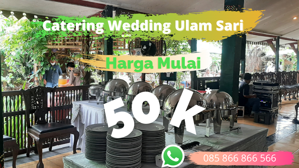 4 harga catering wedding kudus persembahan dari restoran Ulam Sari